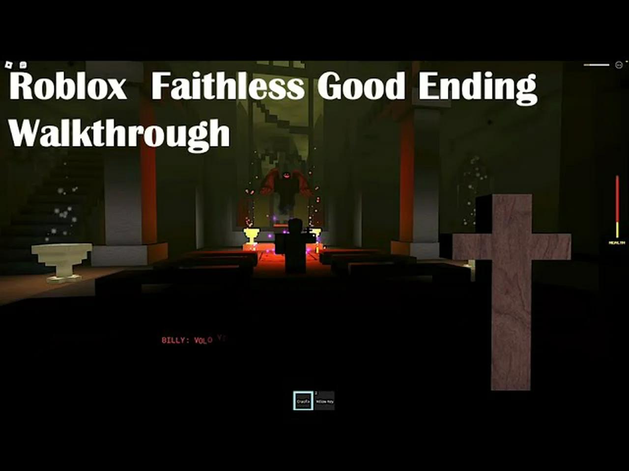Roblox | Faithless Good Ending Walkthrough