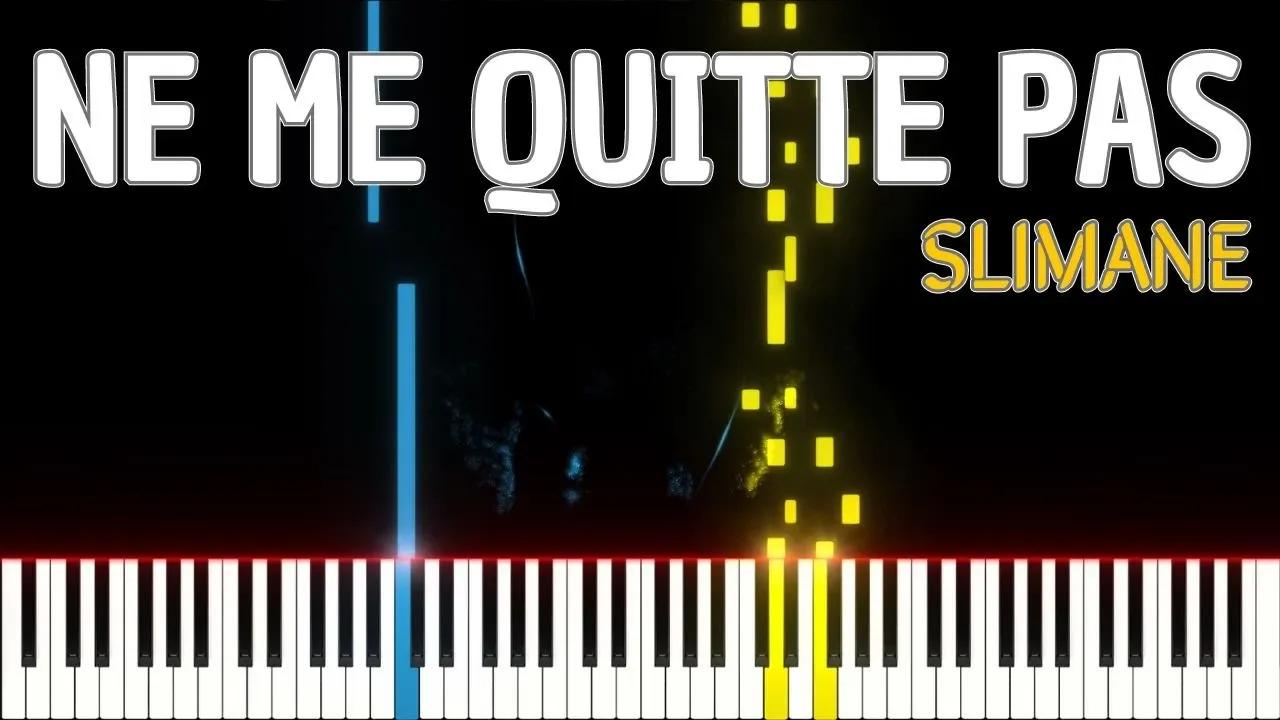 🚩Ne me quitte pas / SLIMANE (Piano Tutorial) #pianotutorial