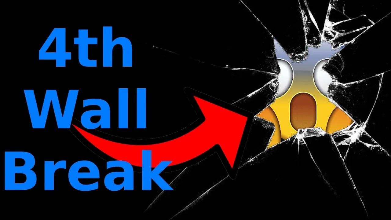 Fourth Wall Break