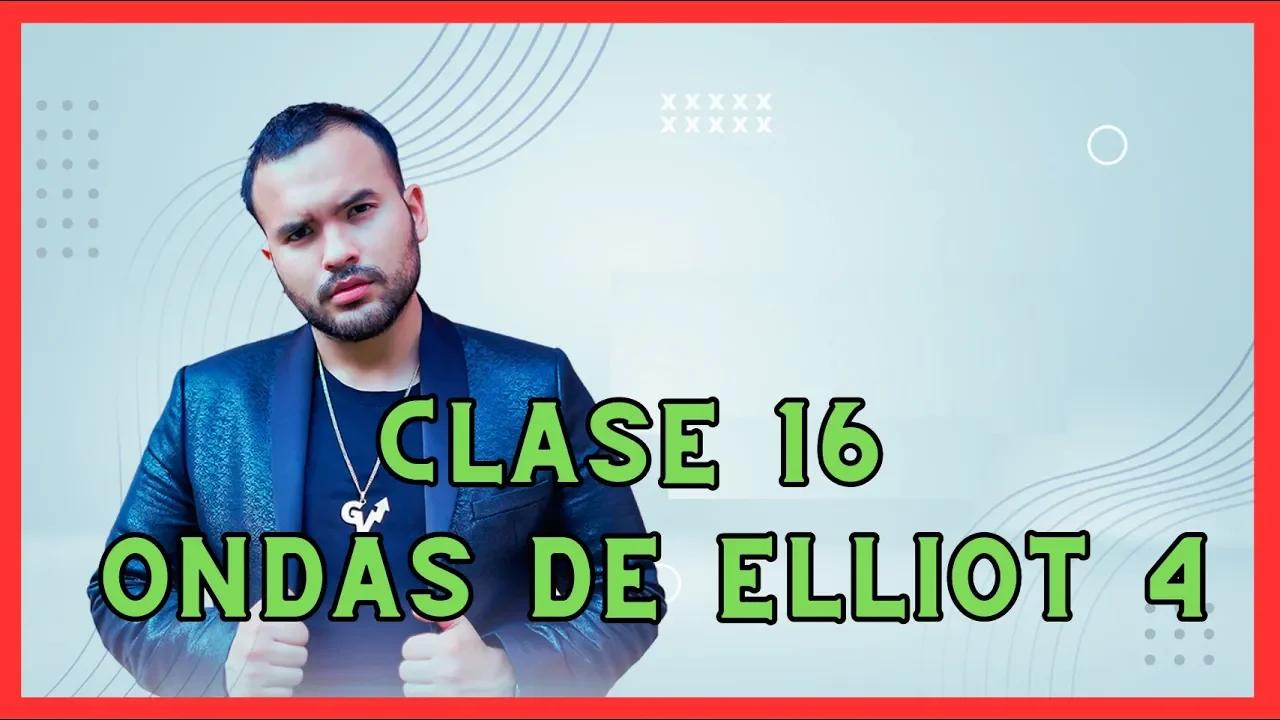 🔥 Clase 16 Ondas De Elliot 4