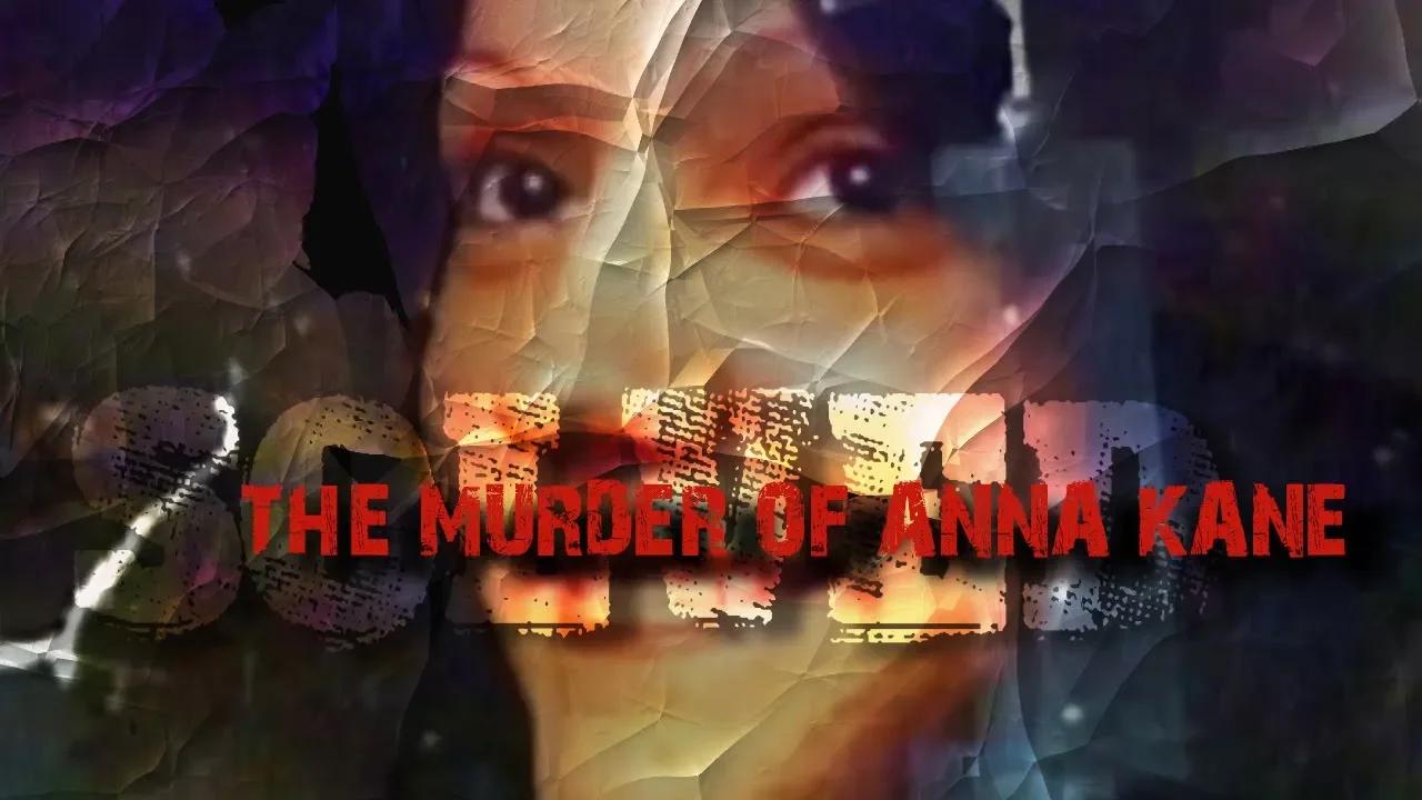 The Murder Of Anna Kane I Solved#10 (NEW)
