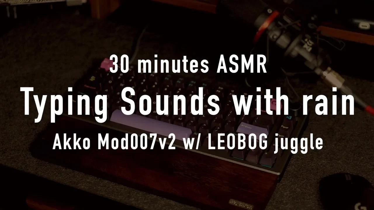 [30min] ASMR | Typing Sounds with rain #keyboard#asmr