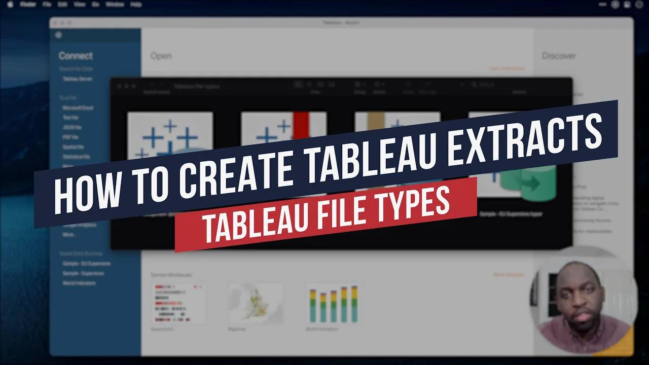 How To Create And Use Tableau Extracts Tableau File Types Part 3