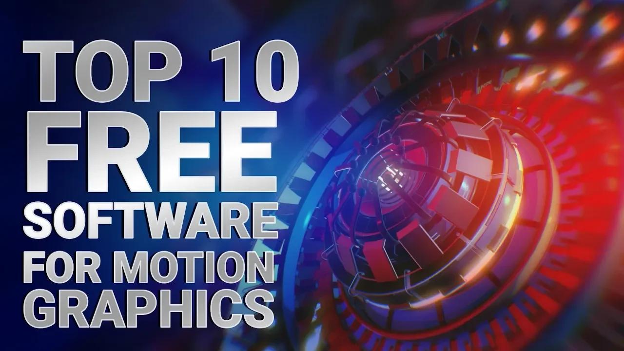 Top 10 free software for motion graphics 2022
