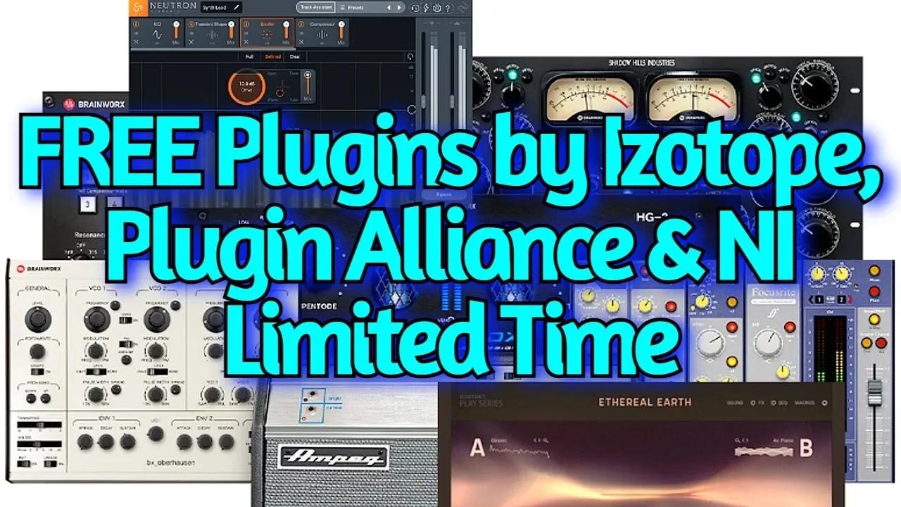 8 FREE VST Plugins by Izotope, Plugin Alliance, Brainworx & Native Instruments (with audio examples)