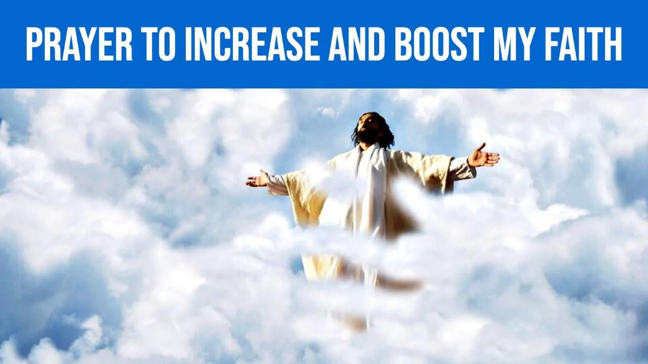 Prayer to Increase and Boost my Faith and Trust in God