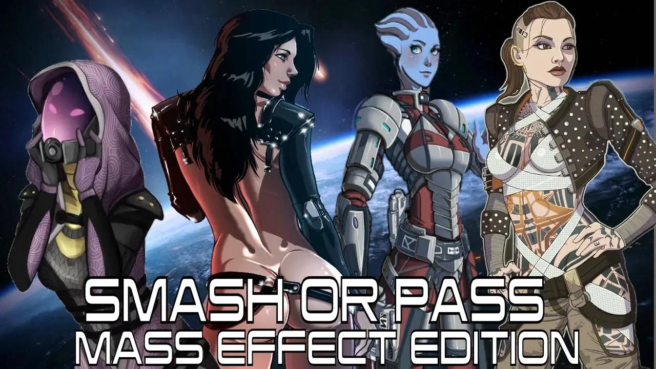 SMASH OR PASS: ️MASS EFFECT EDITION ️