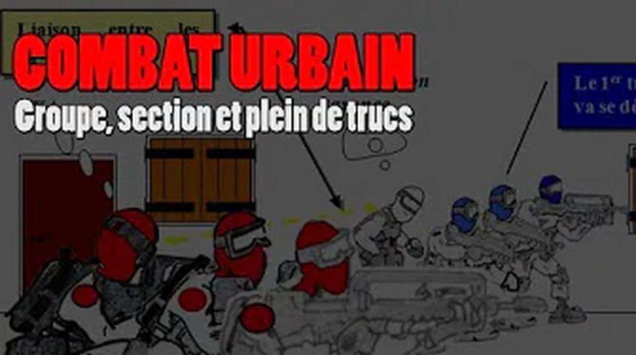 Le combat urbain, groupe, section et plein de trucs [REUPLOAD]