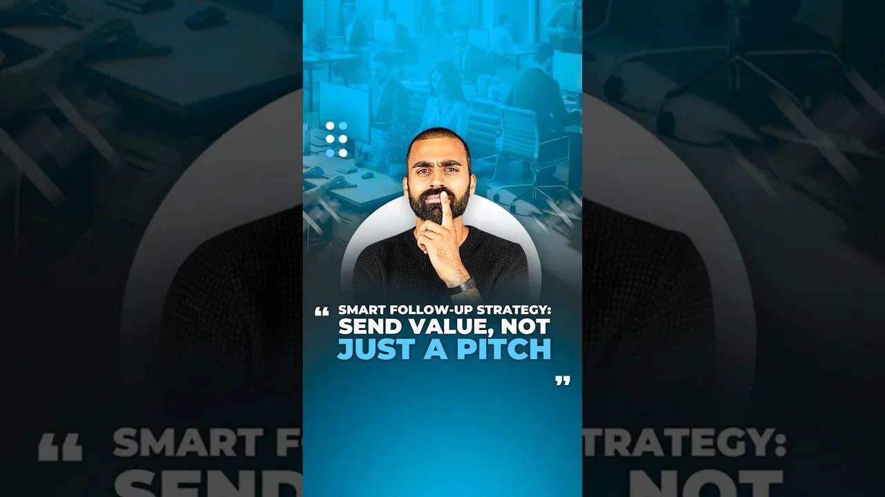 Smart Follow-Up Strategy: Send Value, Not Just A Pitch | #followup # ...