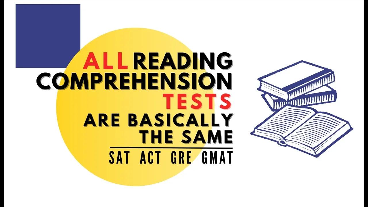 All Reading Comprehension Tests Are Basically the Same (SAT / ACT / GRE ...