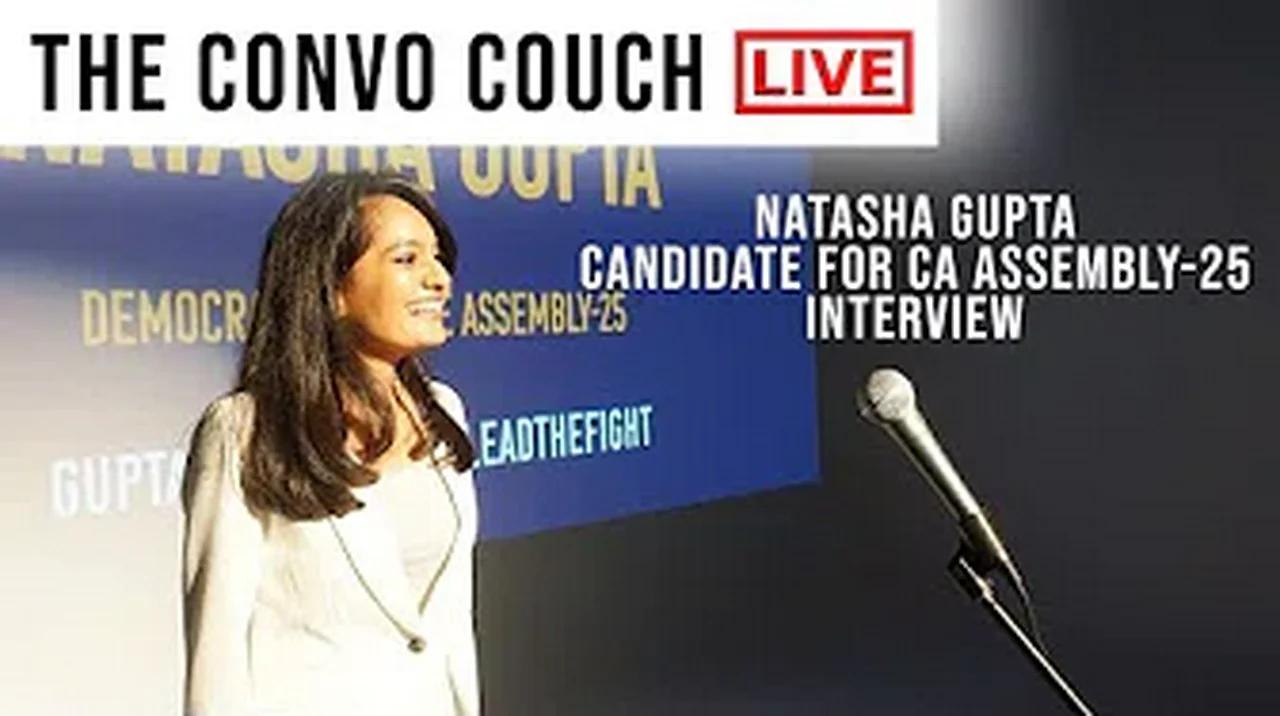 Natasha Gupta - Candidate running for CA Assembly-25 Interview