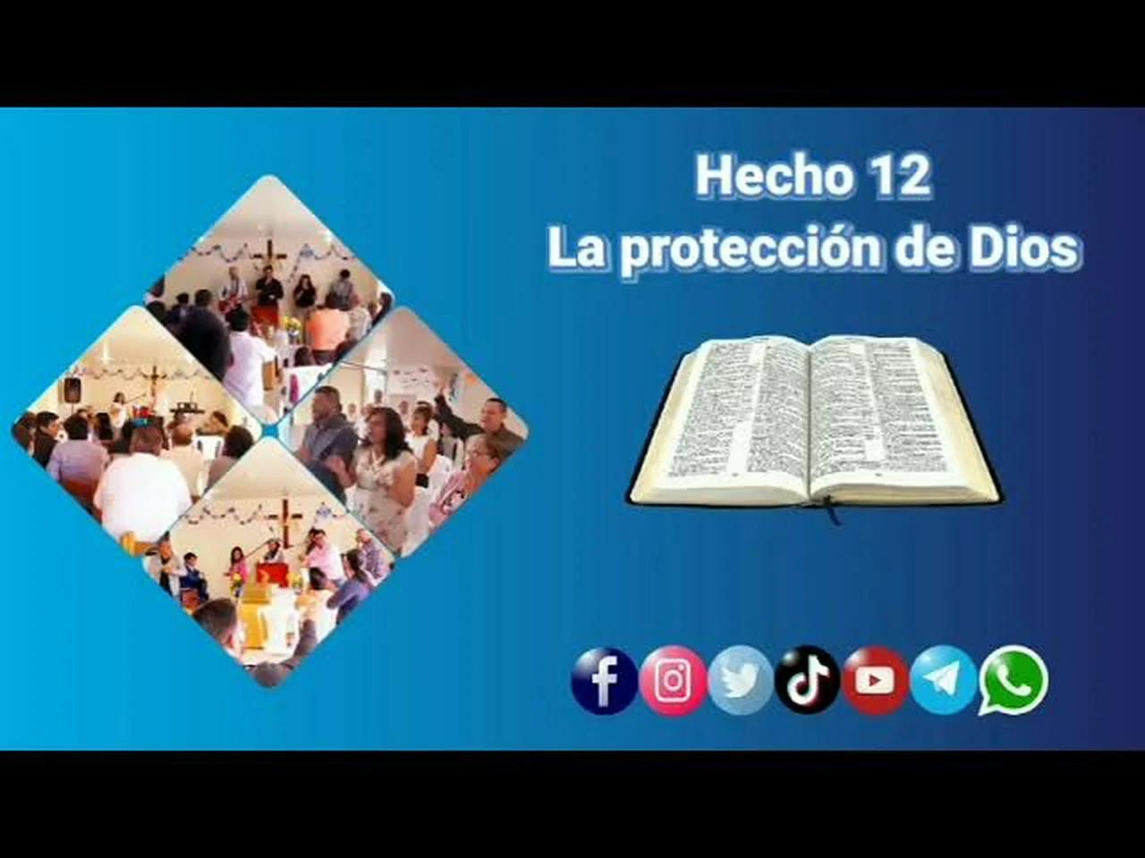 HECHOS 12. LA PROTECCIÓN DE DIOS