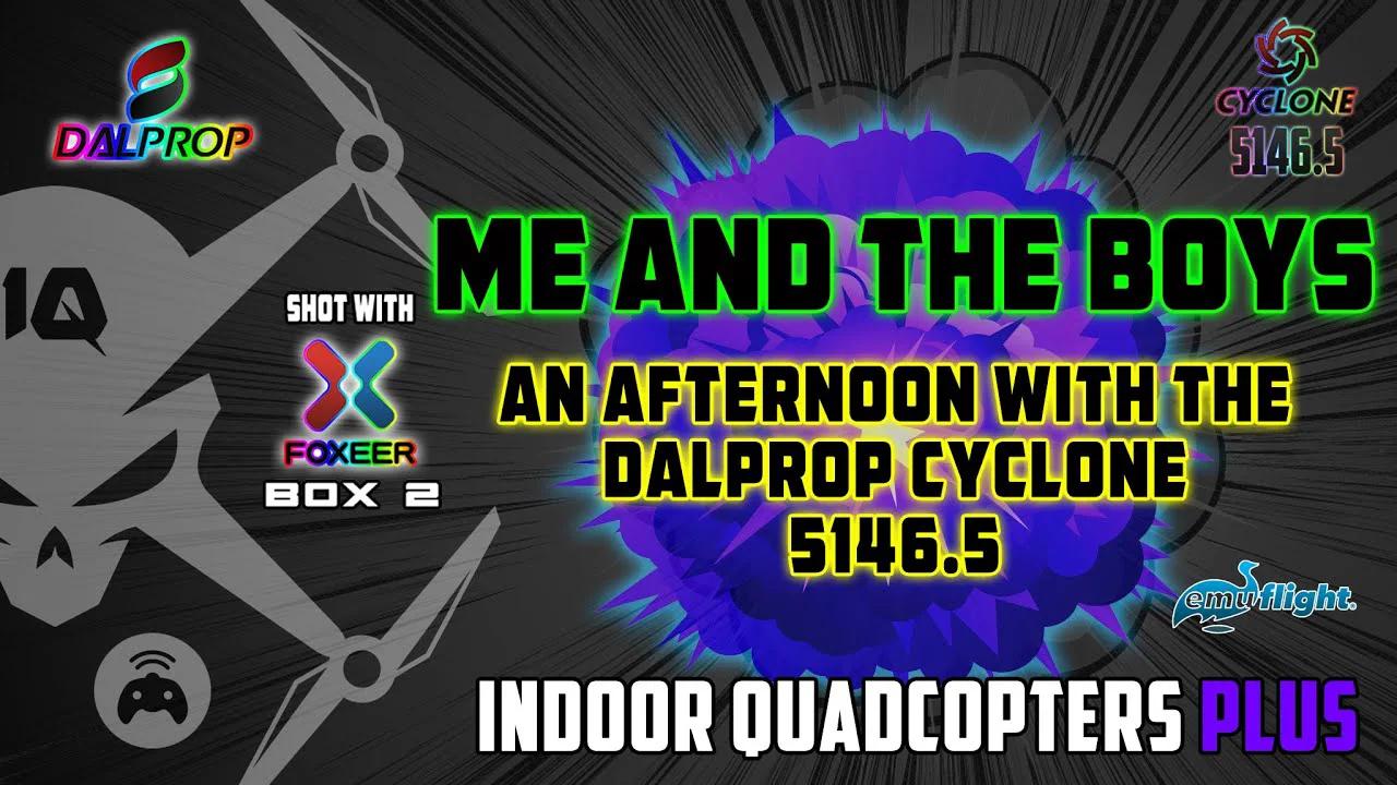 IQ - Me and The Boys | An Afternoon With The DalProp Cyclone 5146.5