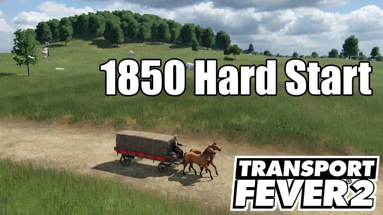 Transport Fever 2 | Vanilla 1850 Hard Start | S1E01