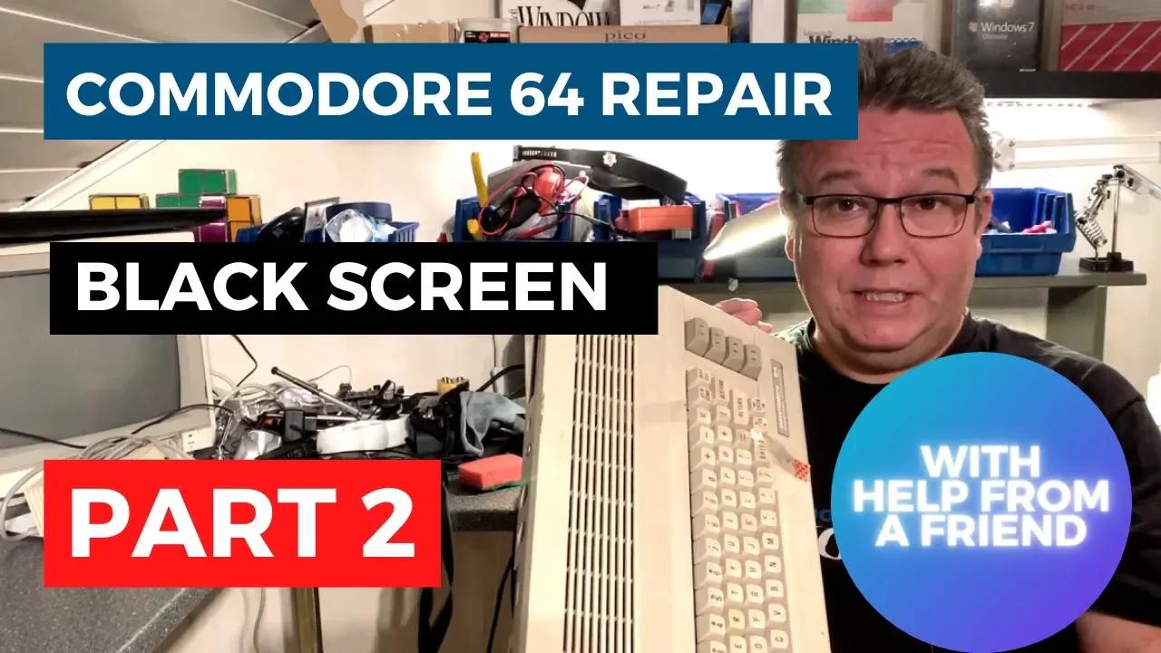 FIXED! Commodore 64 black screen repair part 2