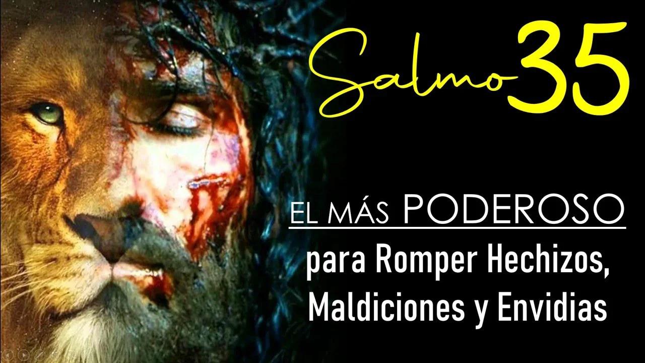 SALMO 35 Oracion Poderosa para Romper Hechizos, Maldiciones y Envidias