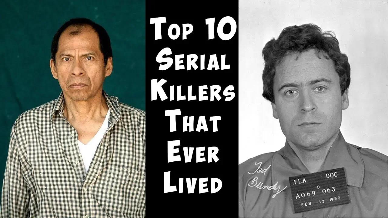 TOP 10 SERIAL KILLERS OF ALL TIME | These Monsters Will Shock You