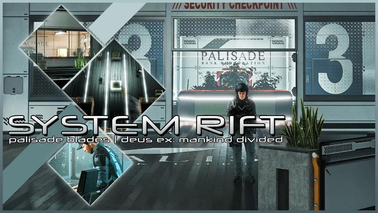 Deus Ex: Mankind Divided - System Rift: Palisade Blades [Ambient ...