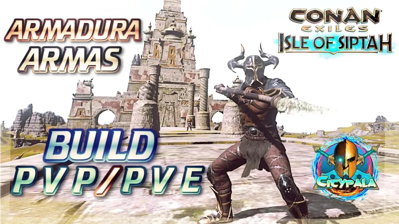 CONAN EXILES COMO CONSEGUIR LAS MEJORES ARMADURAS Y ARMAS DE SIPTAH Y ...