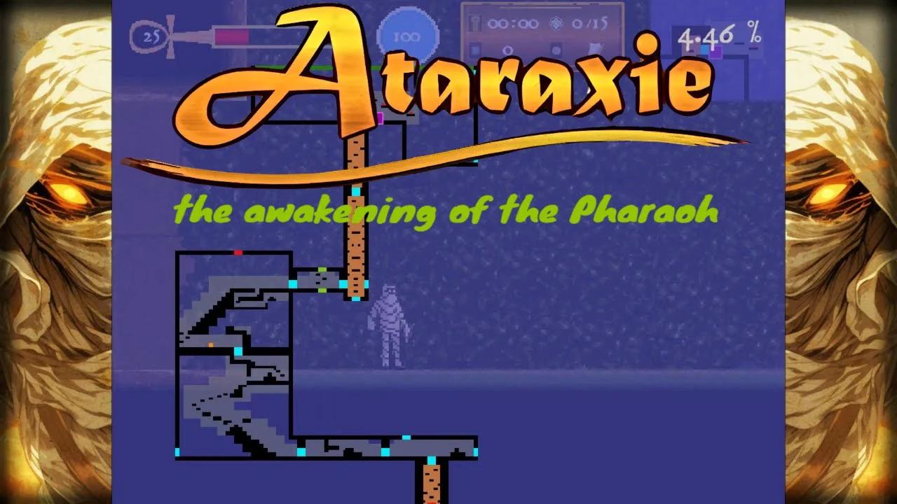 Ataraxie - the awakening of the Pharaoh