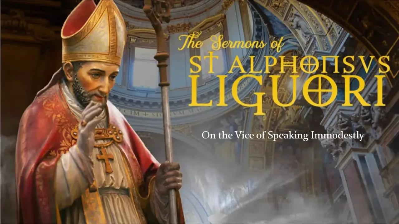 On the Vice of Speaking Immodestly by St. Alphonsus (11th Sun after ...