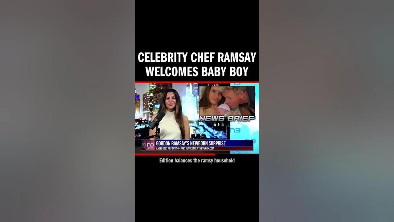 Gordon Ramsay welcomes baby boy Jesse James! A heartwarming surprise ...