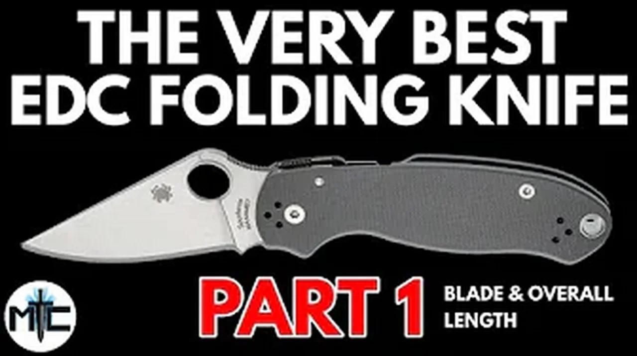 The Very Best EDC Folding Knife - Part 1