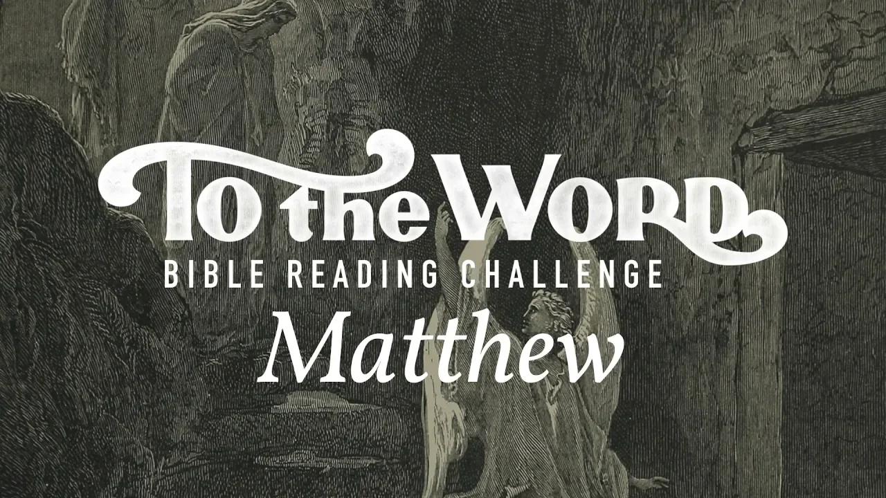 Overview of Matthew | Bible Reading Challenge Podcast