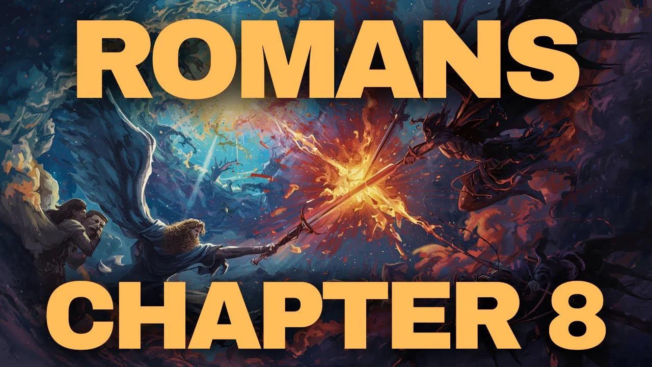 "The Greatest Chapter in The Bible" | An EPIC Reading of Romans 8
