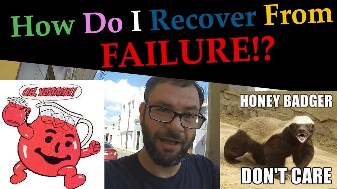 How Do I Recover From Failure? - Jose's Monday Motivation