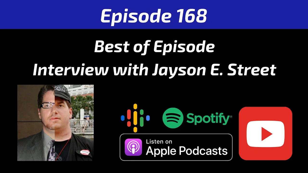 Best of Episode: Interview with Jayson E. Street