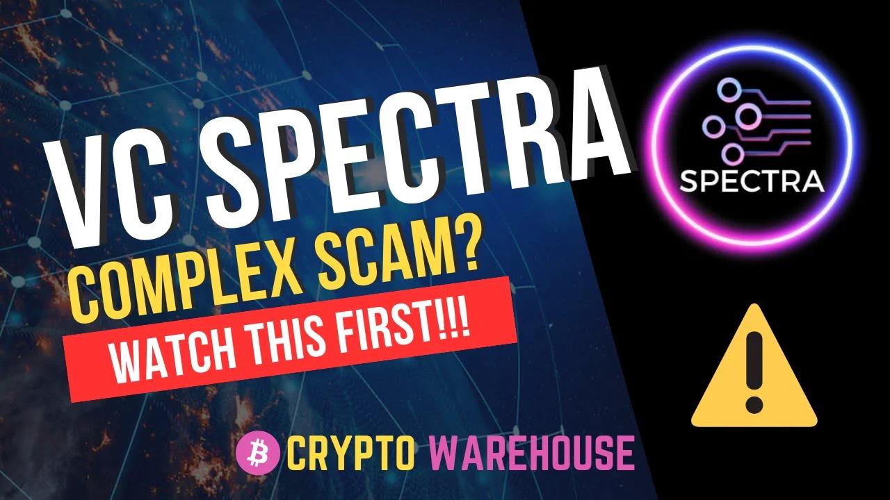 VC Spectra - Scam alert!