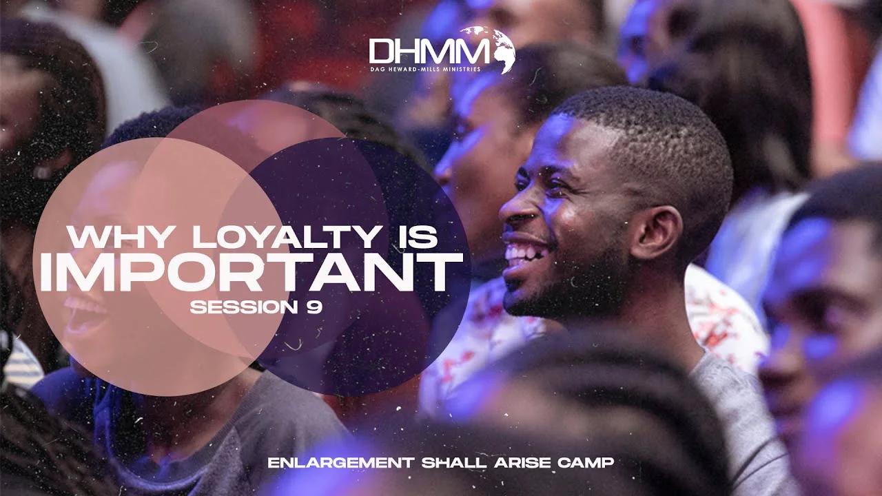 Why Loyalty Is Important | Session 9