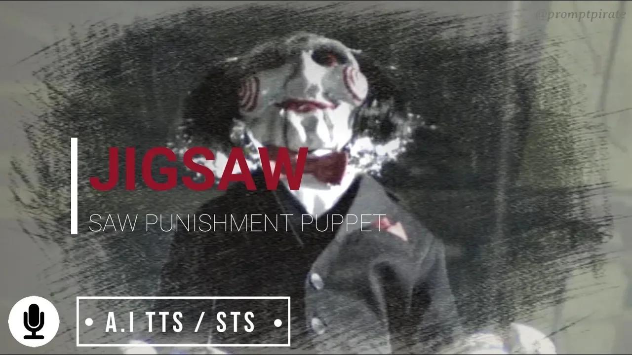 "SAW X - Jigsaw Puppet" AI Text To Speech (TTS) + Voice Line / Dialogue ...