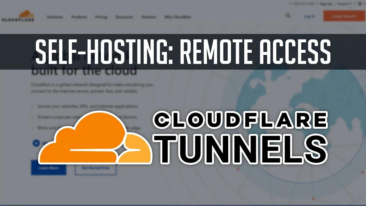 Remote Access: Getting Started with CloudFlare Tunnels (Domains, DNS, Tunnels)