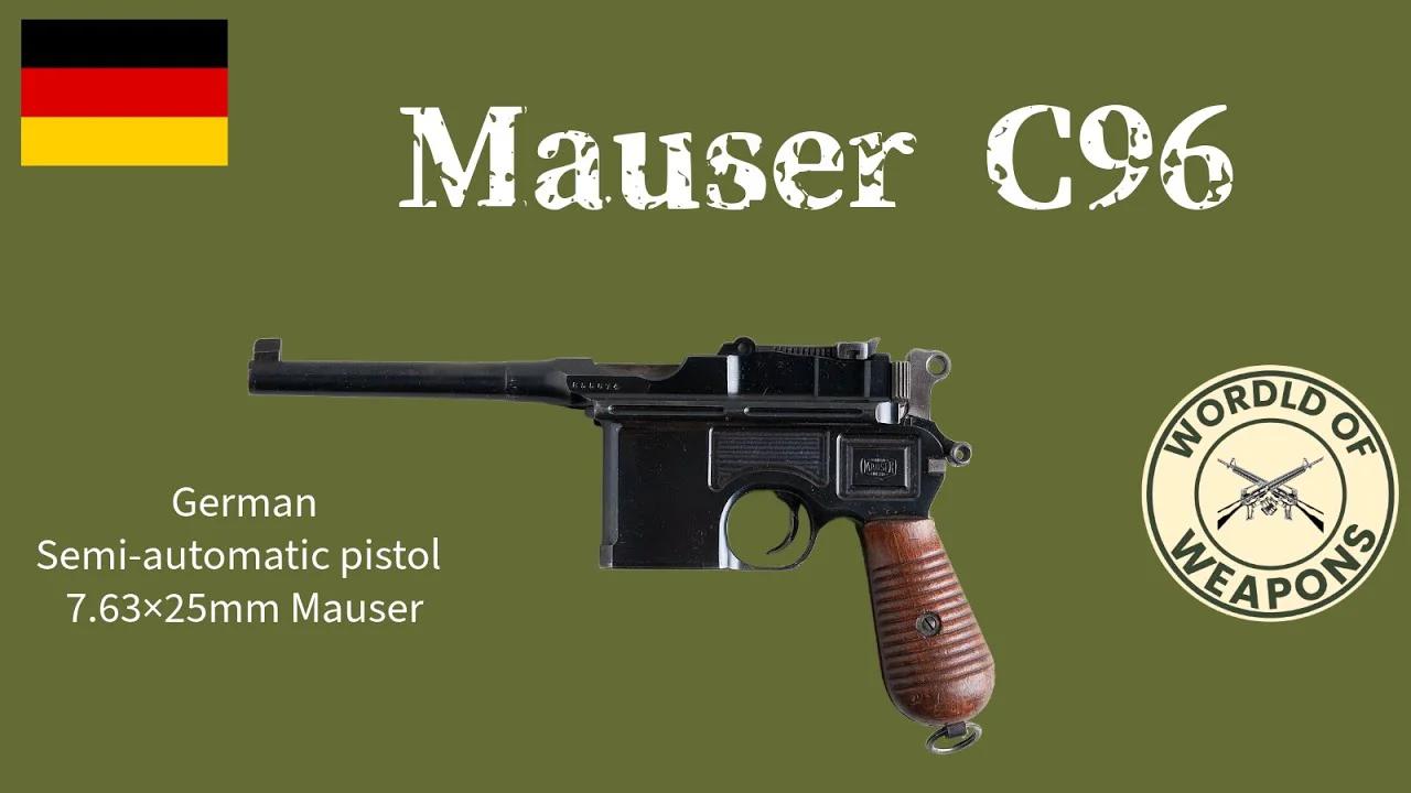 Mauser C96 🇩🇪 The Legendary Pistol that Revolutionized the 20th Century!!