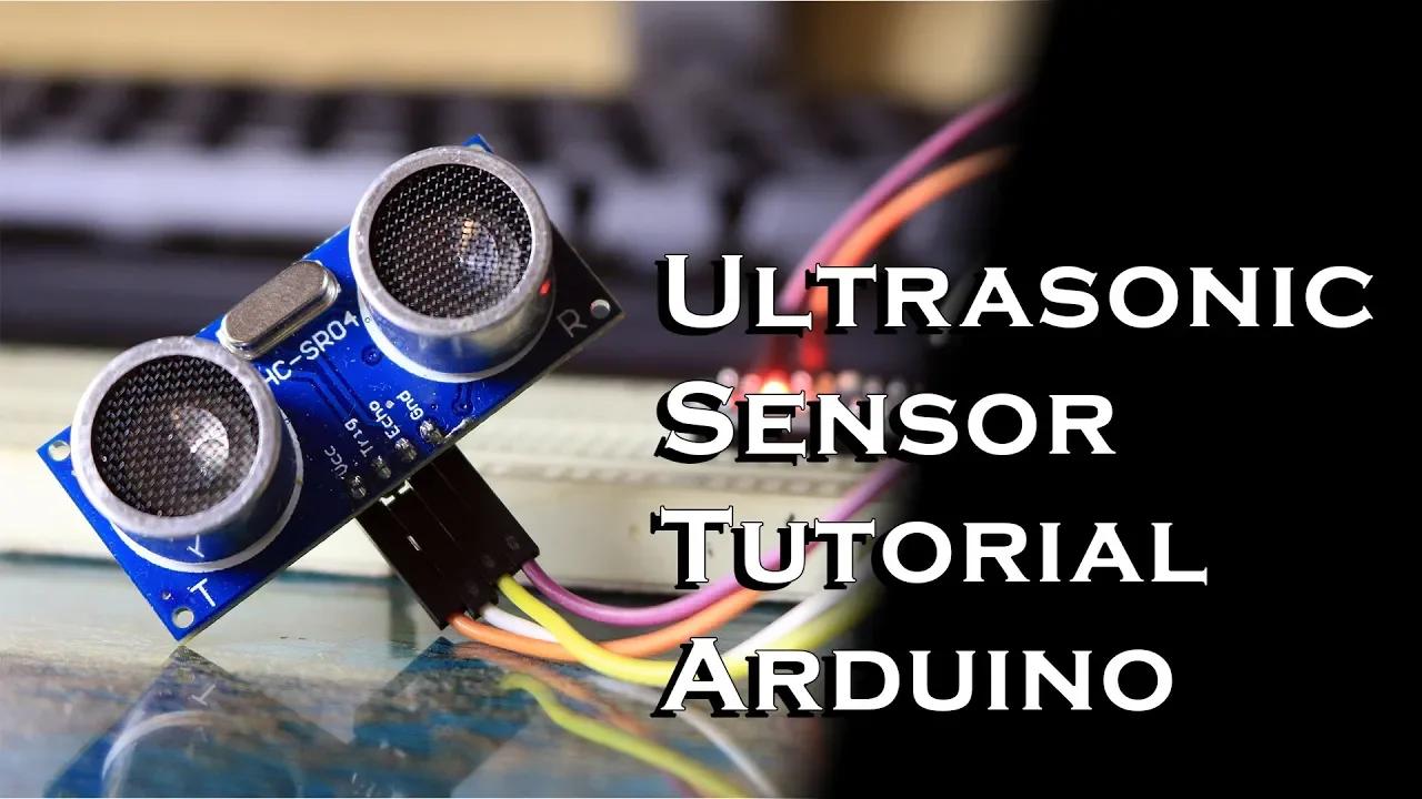 Ultrasonic Sensor Tutorial | HC-SR04 | Arduino