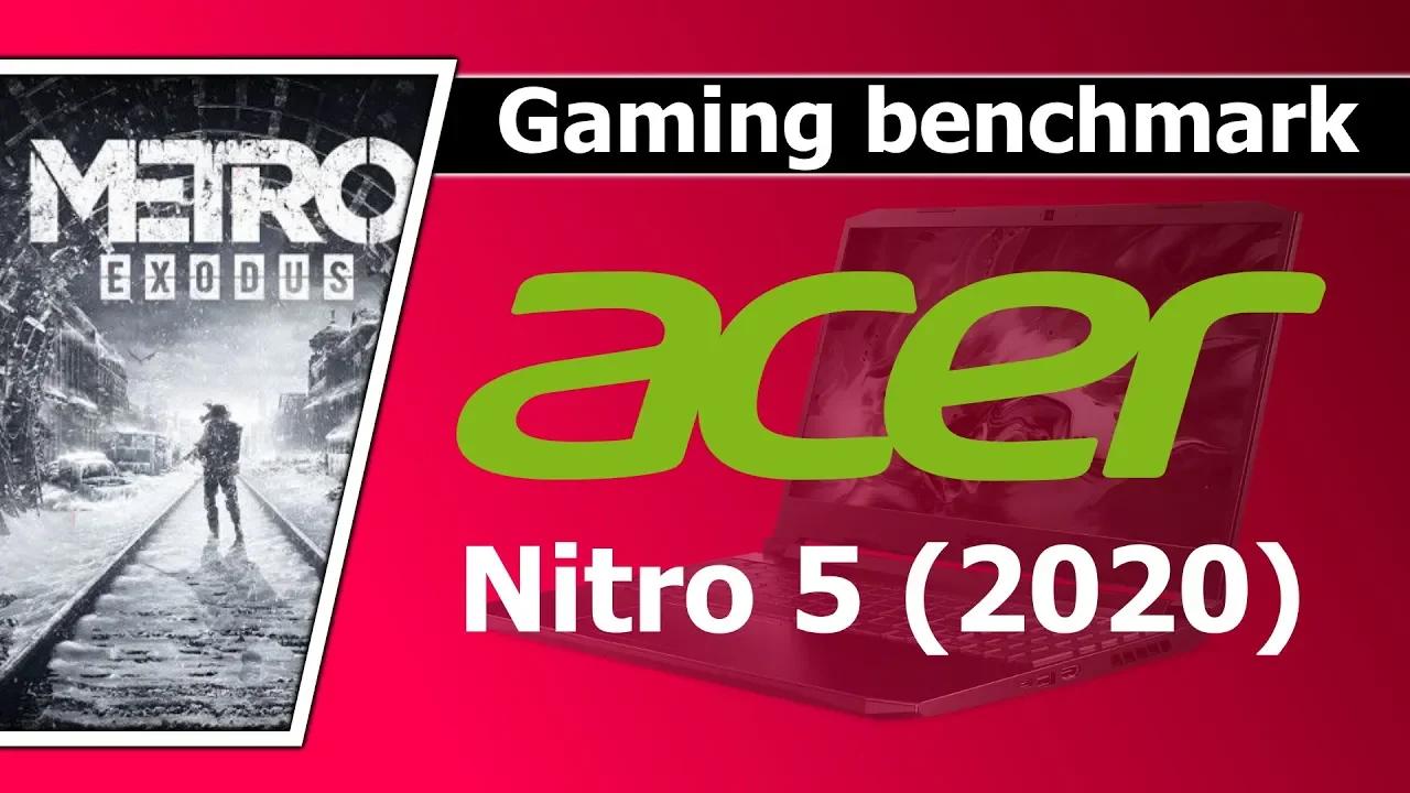 Metro Exodus - Acer Nitro 5 AN515-55 (2020) benchmark gameplay | GTX ...