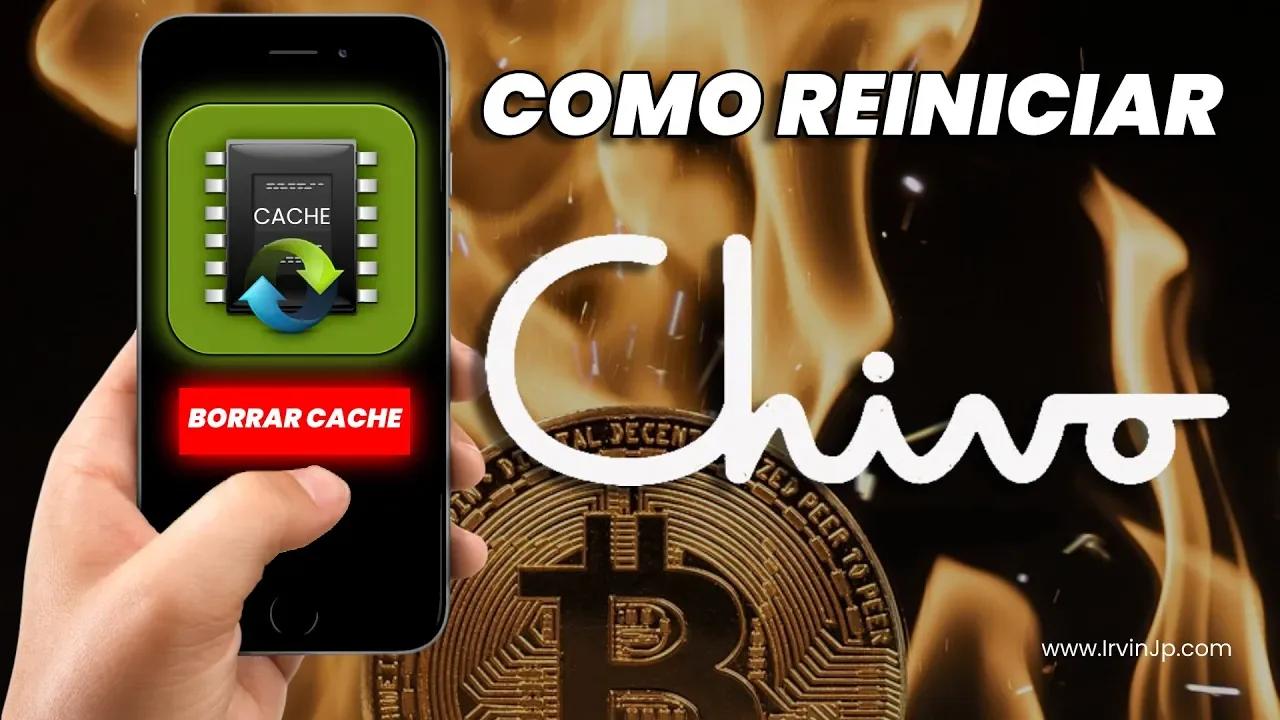COMO REINICIAR ⚠️ LA APP CHIVO WALLET EN TU MOVIL 📲