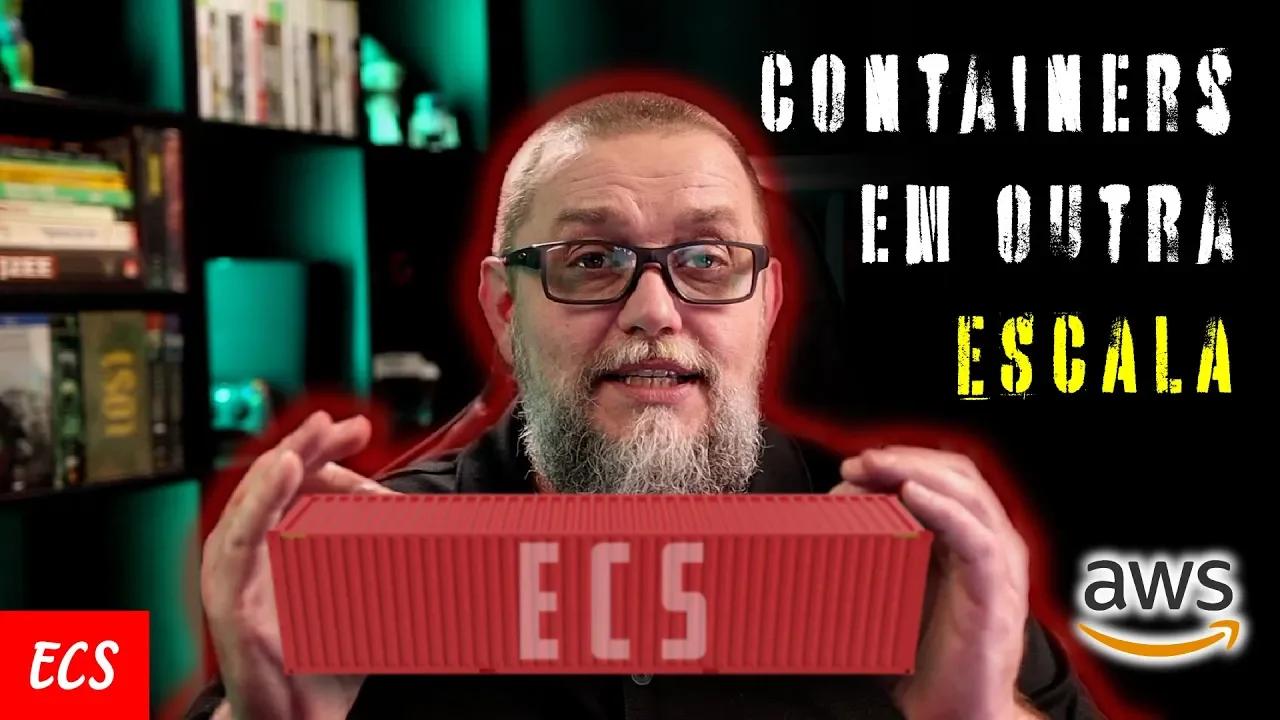 Containers Docker E Kubernetes Ec2 Ou Fargate Aws Ecs