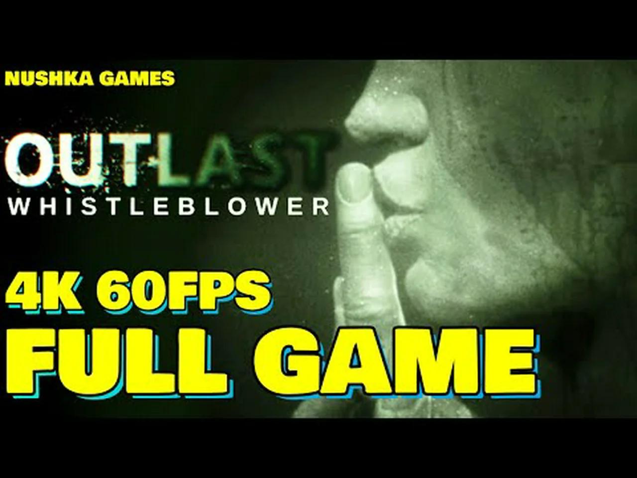 OUTLAST WHISTLEBLOWER Full Game Gameplay Walkthrough (4K) - No Commentary