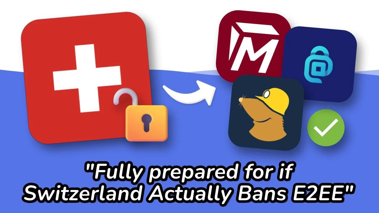 Preparing if Switzerland Actually Bans E2EE - Privacy Wins Of The Week!