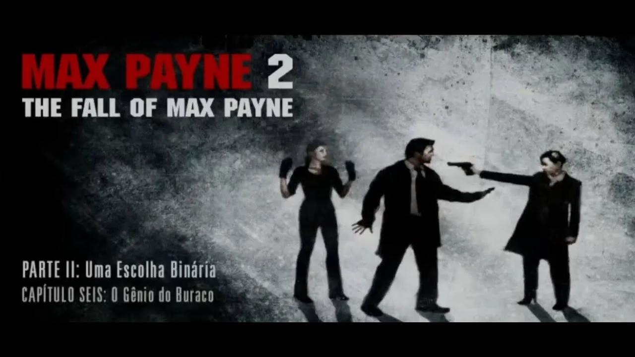 Max Payne 2 The Fall Of Max Payne - #P2 Uma Escolha Binaria - #CP6 O ...