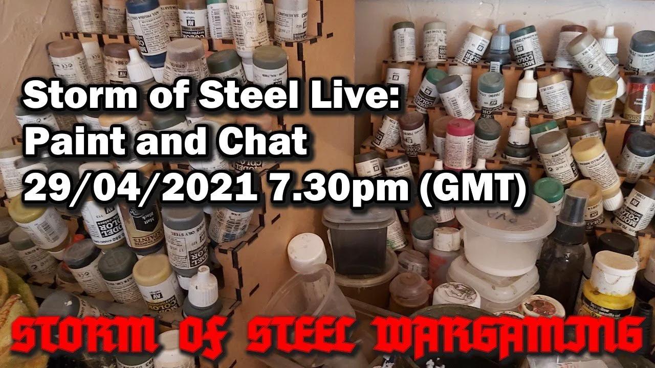 Storm of Steel Live: Paint and Chat 29/04/2021 | Storm of Steel Wargaming