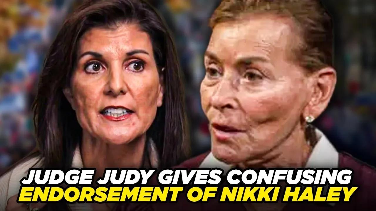 Judge Judy Issues Head Scratching Endorsement Of Nikki Haley