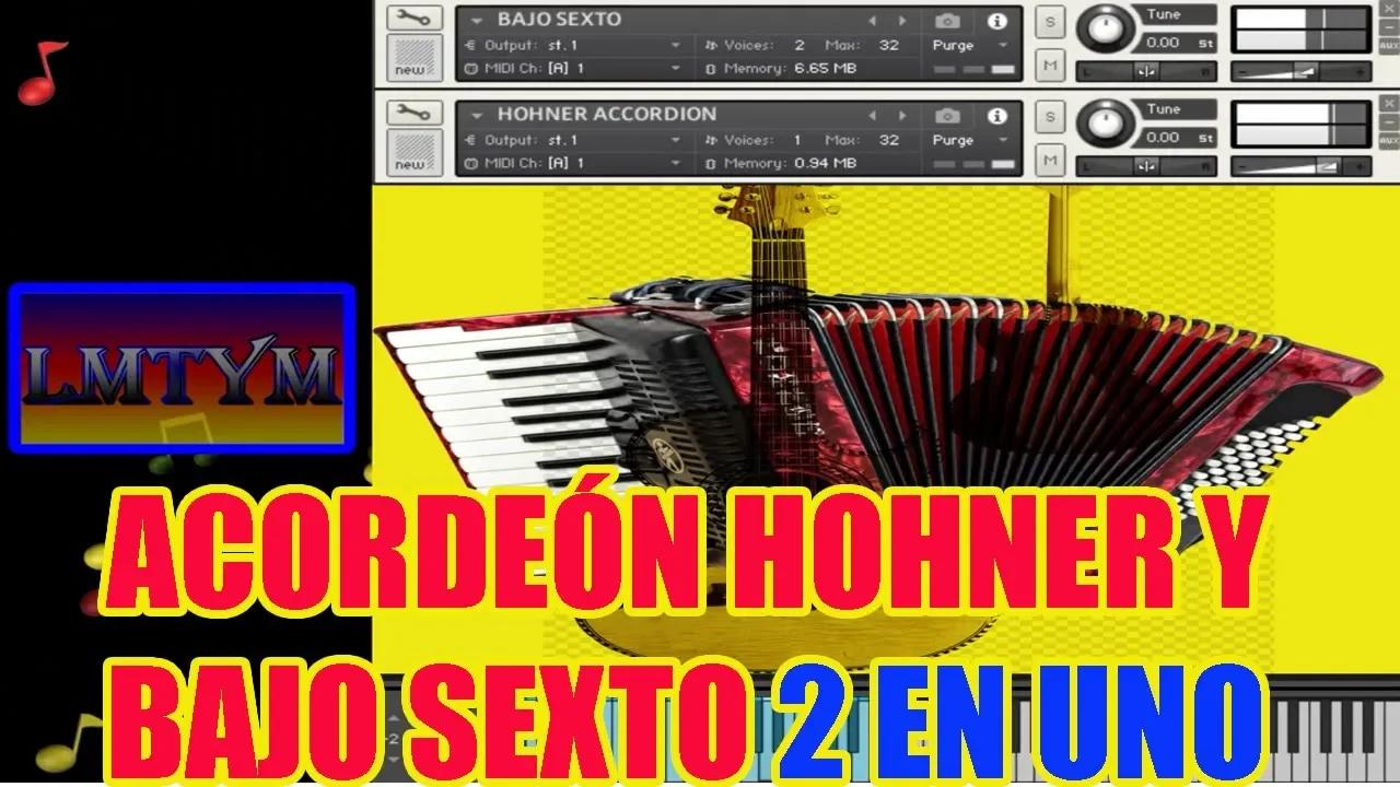 BAJO SEXTO Y ACORDEÓN HOHNER LIBRARY - SAMPLES para KONTAKT (INCLUYE ...