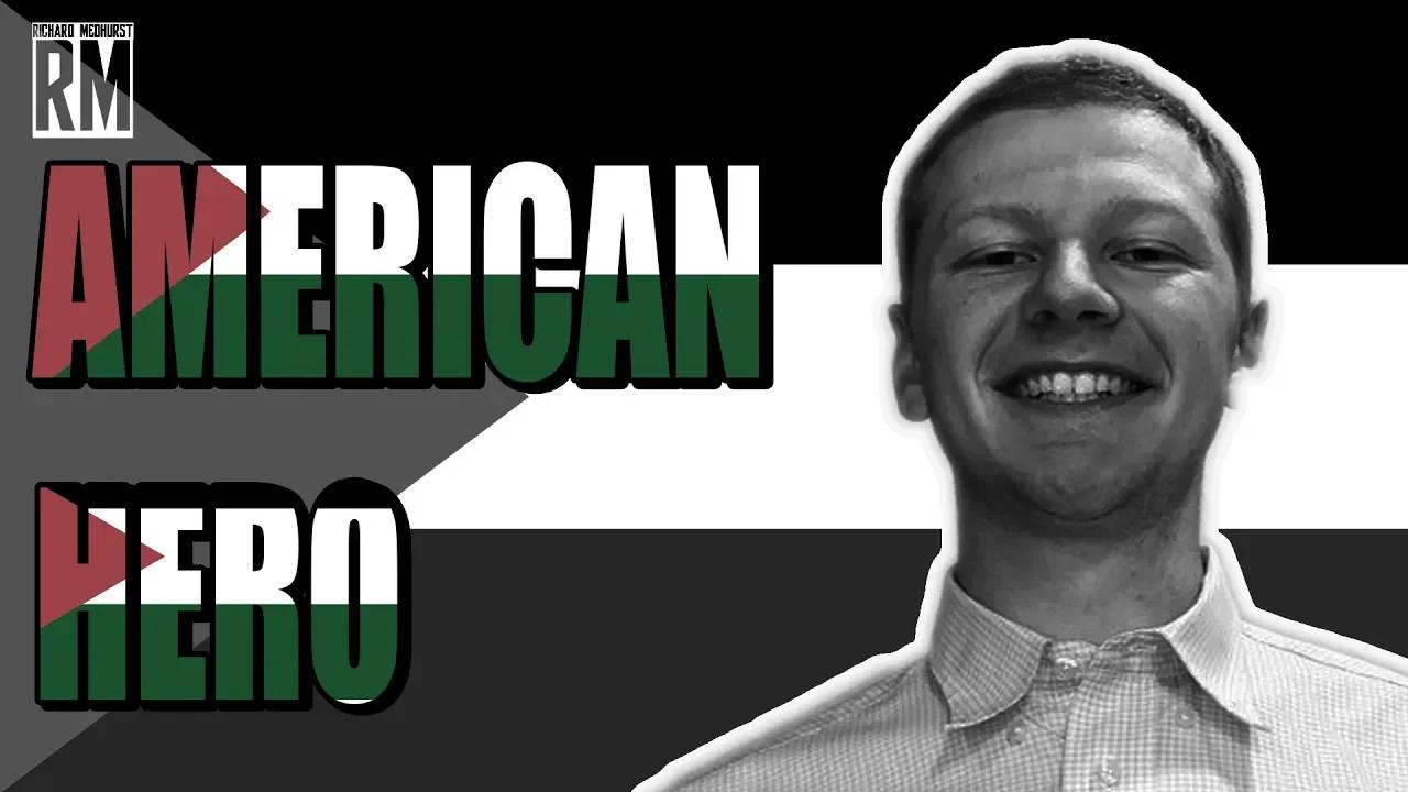 Aaron Bushnell Was an American Hero