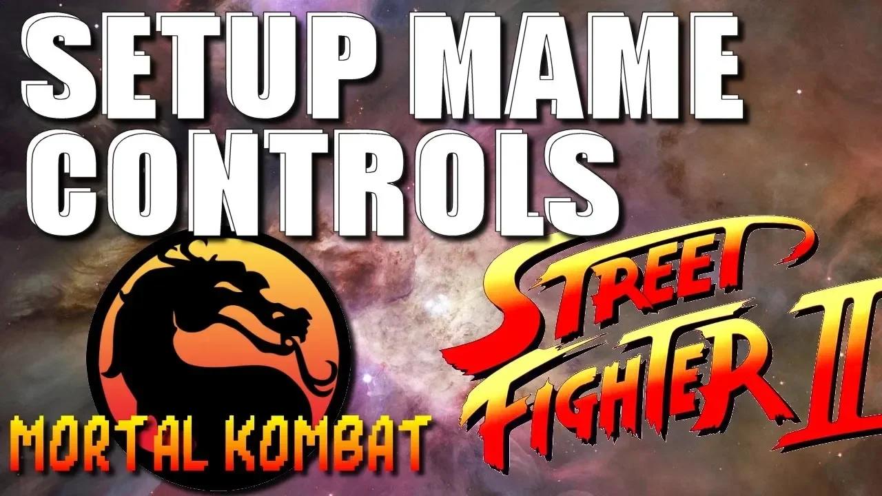 How To Setup MAME Controls for Mortal Kombat and Street Fighter 2 ...