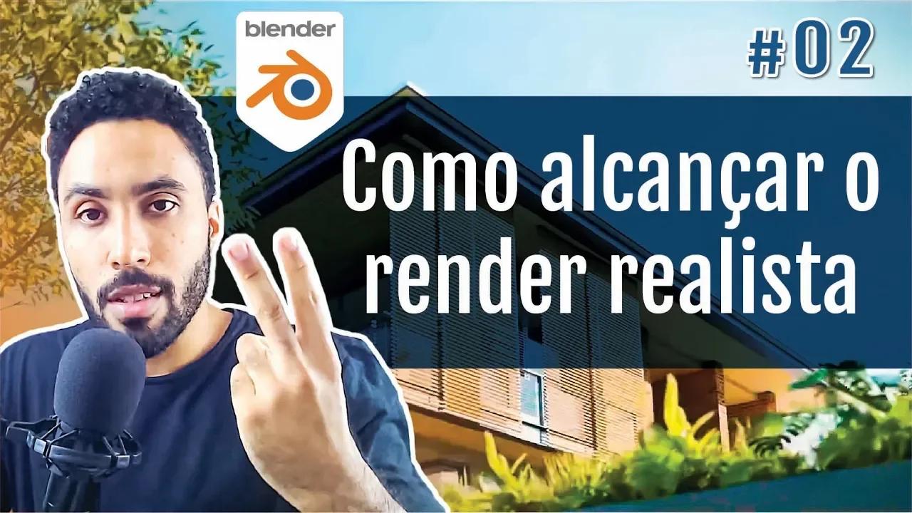Como alcançar o render realista? [Blender é o poder - Dia 02]