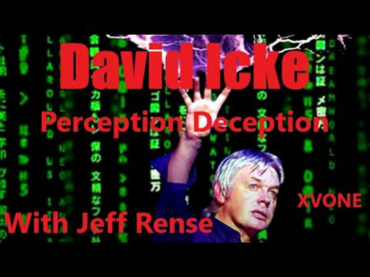 David Icke - Perception Deception With Jeff Rense